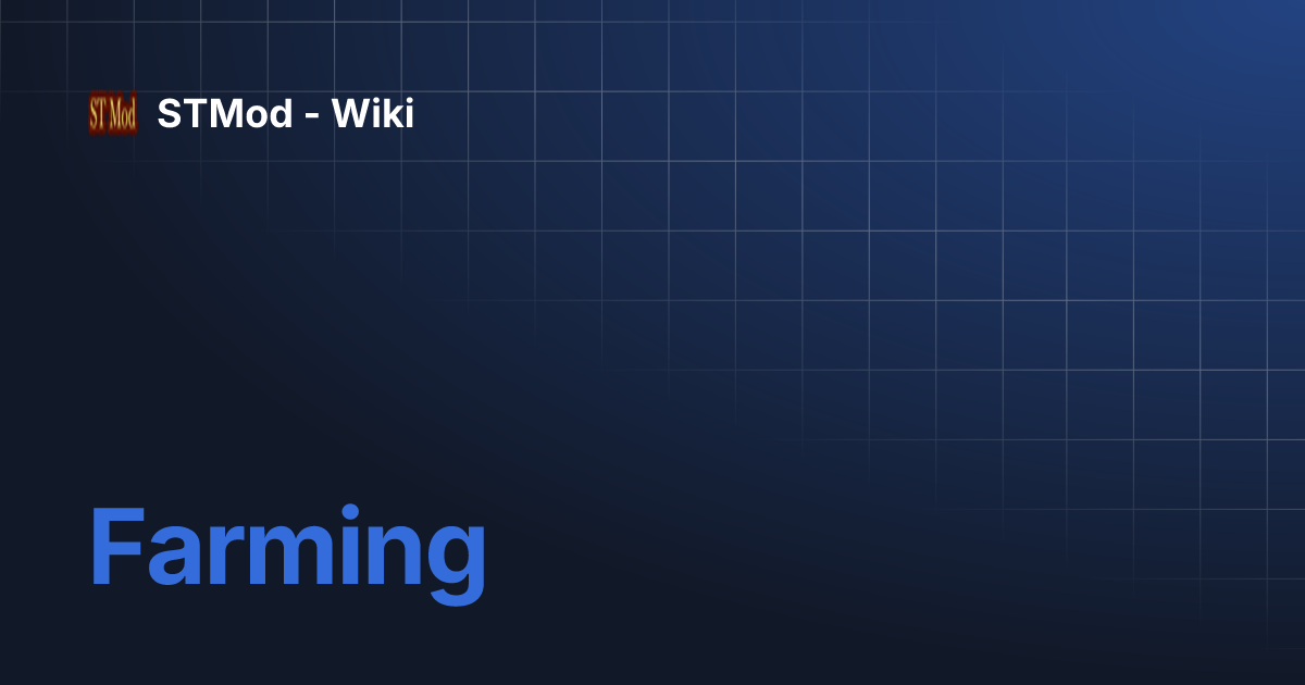 Farming | STMod - Wiki
